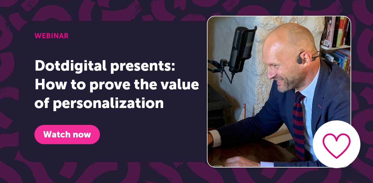 How to prove the value of personalization for great CX