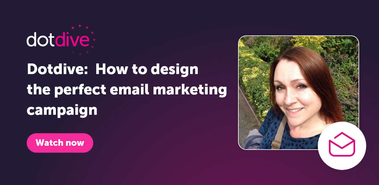Dotdigital events: How to design the perfect email