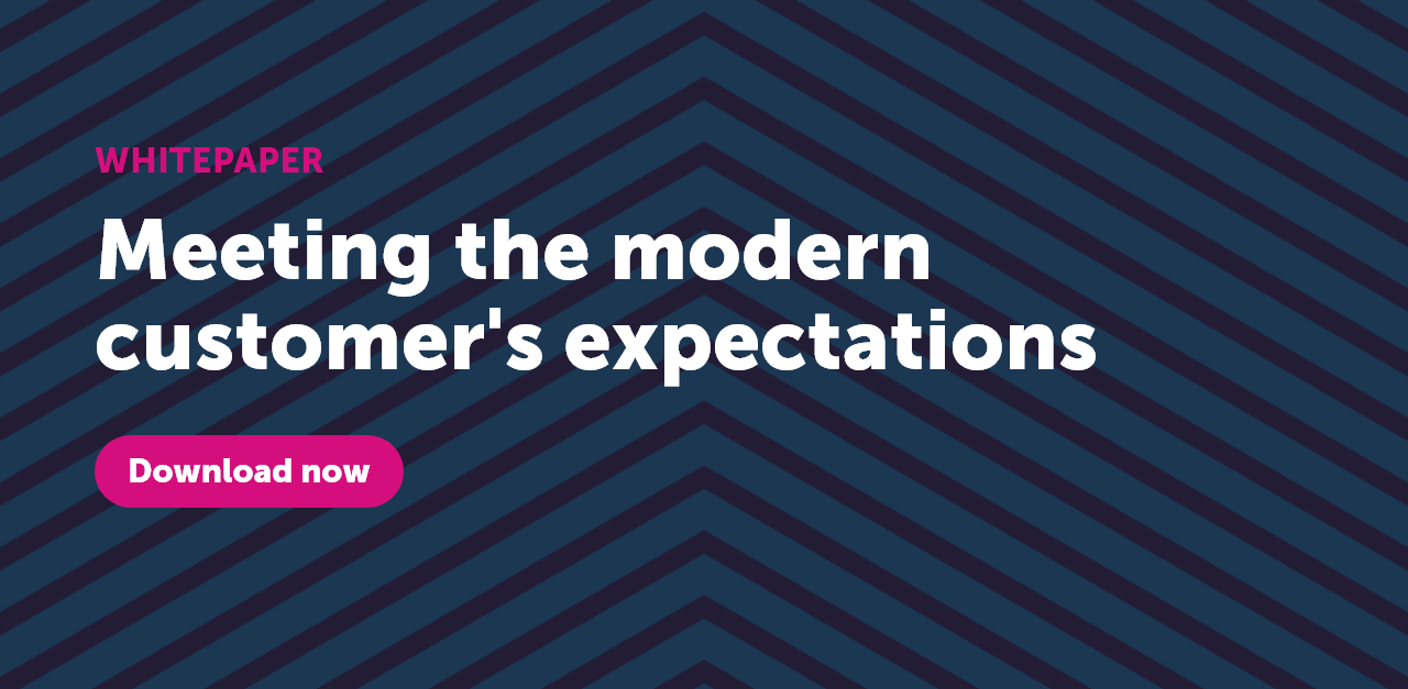 The key ways to meet the modern customer's expectations