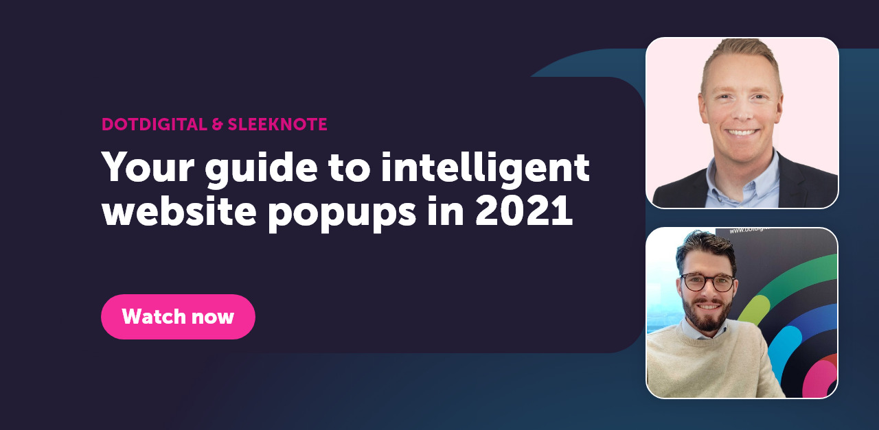 Your guide to creating intelligent website popups in 2021