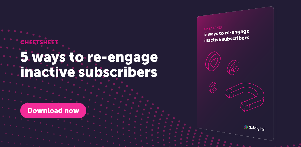 5 proven ways to re-engage your inactive subscribers