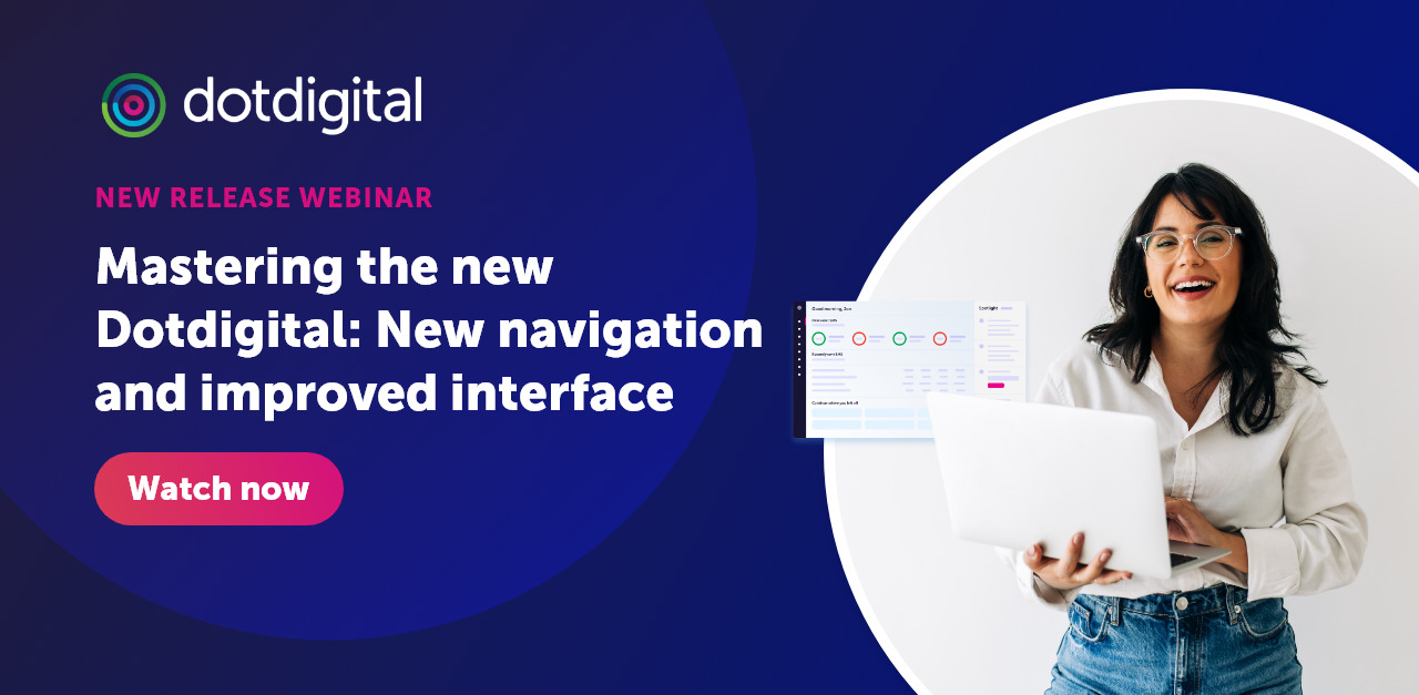 Dotdigitial's new navigation and improved interface