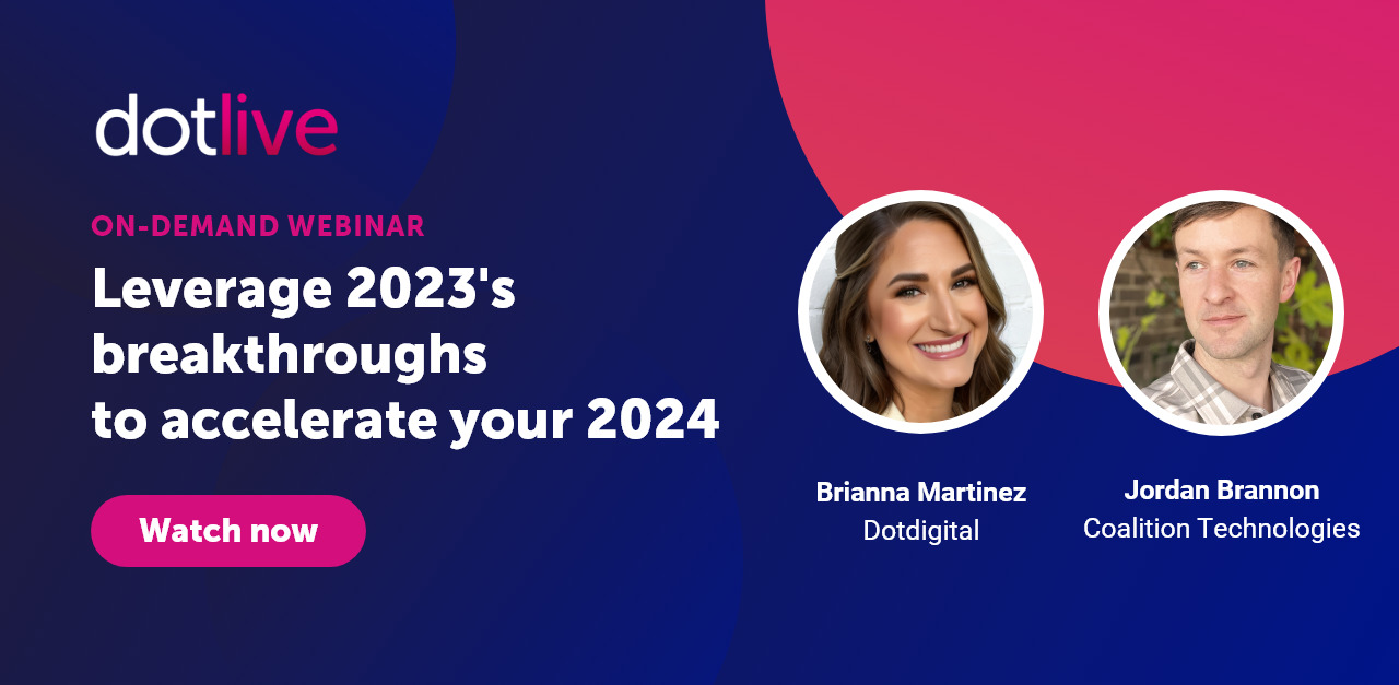 Dotlive: Leverage 2023's breakthroughs to accelerate your 2024 | Dotdigital