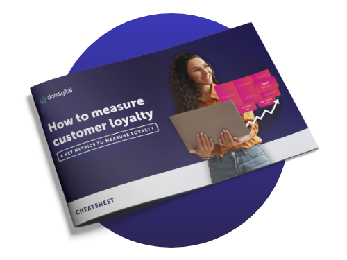 How to measure customer loyalty | Dotdigital