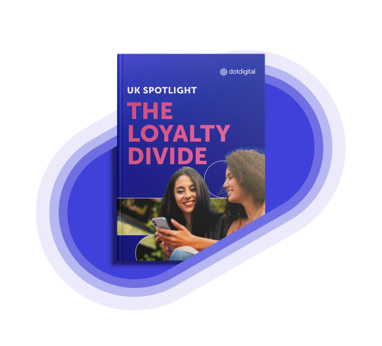 Discover what drives loyalty in the UK | Dotdigital
