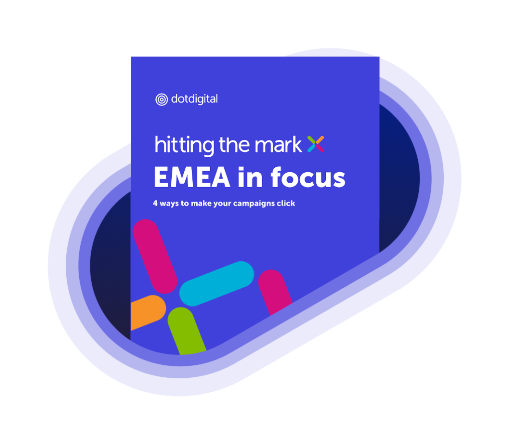 Hitting the mark: EMEA in focus | Dotdigital