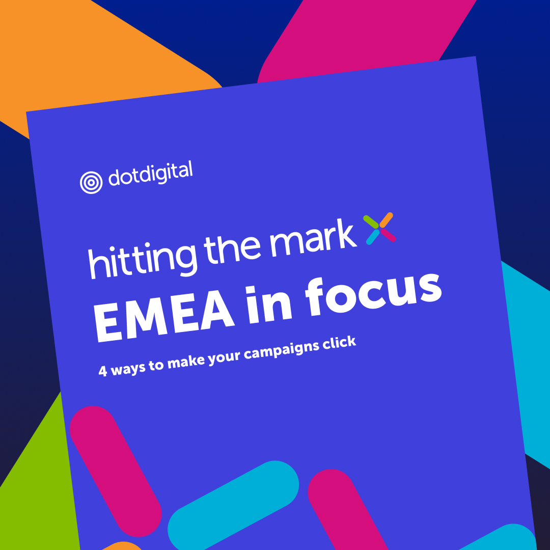 Hitting the mark: EMEA in focus | Dotdigital